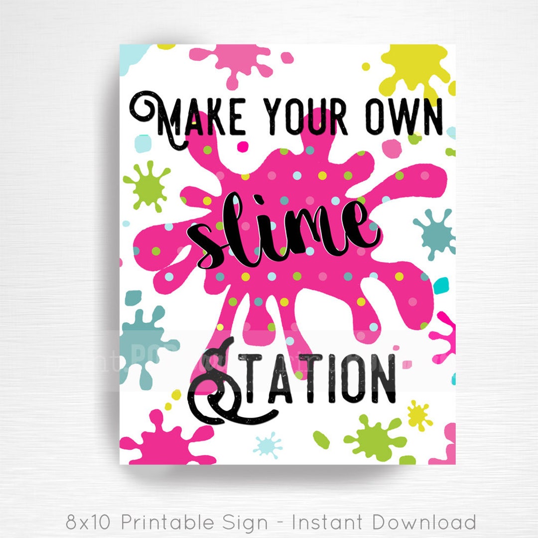 Slime Birthday Party Printable Slime Station Sign YOU Print Bright ...