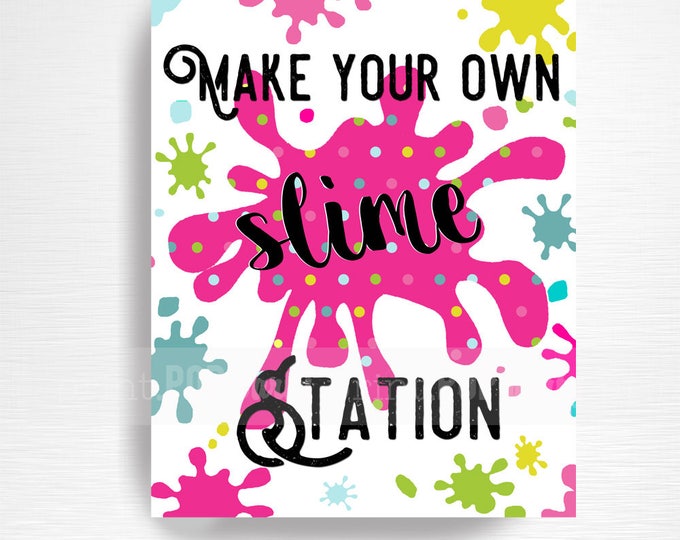 Slime Birthday Party Printable Slime Station Sign YOU Print Bright ...