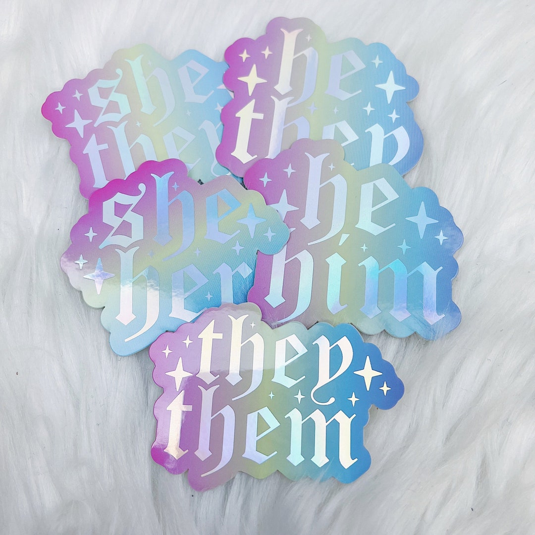Pronoun Vinyl Sticker Die Cut Holographic Foiled Choose Your Pronoun - Etsy
