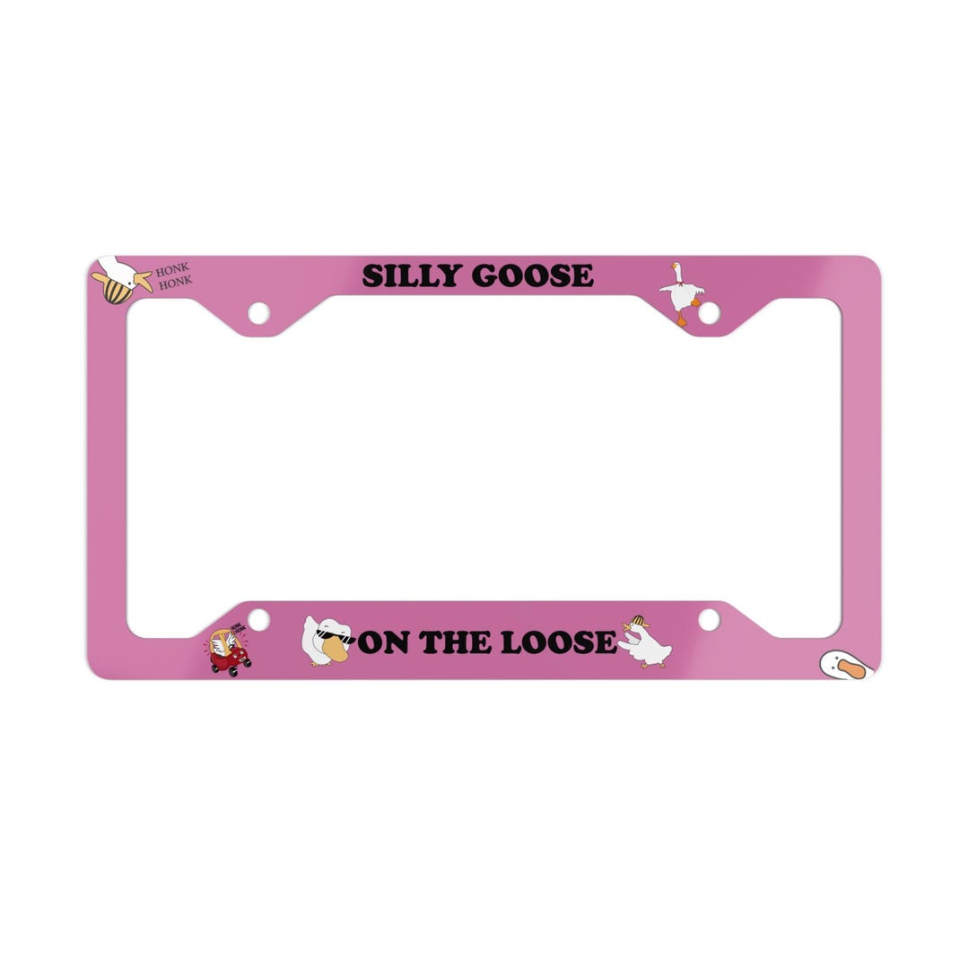 Silly Goose on the Loose Pink License Plate Frame Metal License Plate ...