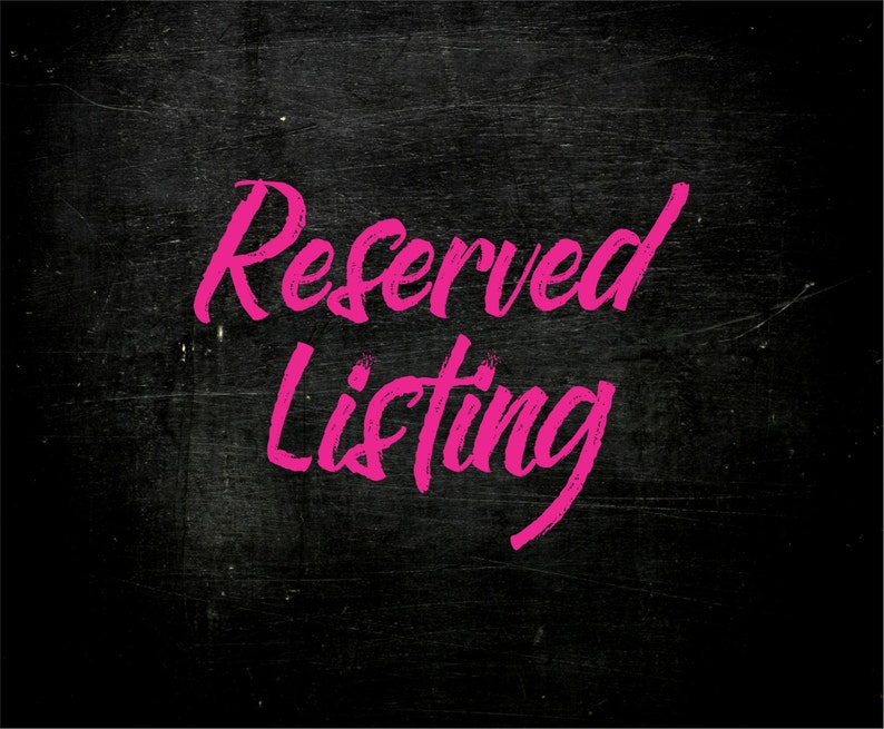 Reserved Listing - Etsy