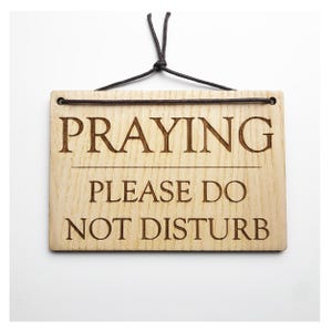 Praying - Please Do Not Disturb - Wooden Hanging Door Sign Plaque ...