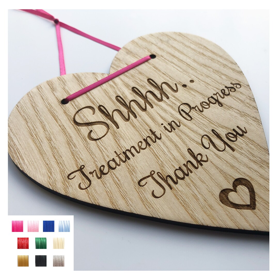 Shhh. Treatment in Progress Hanging Heart Door Sign for Home Beauty ...