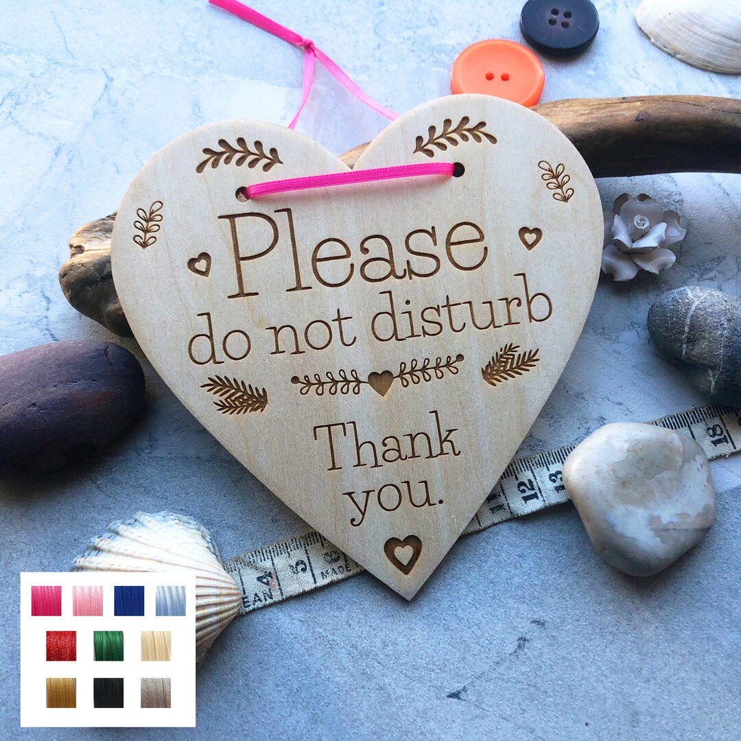 Please Do Not Disturb Door Sign, Nice Polite Way of Asking - Heart ...