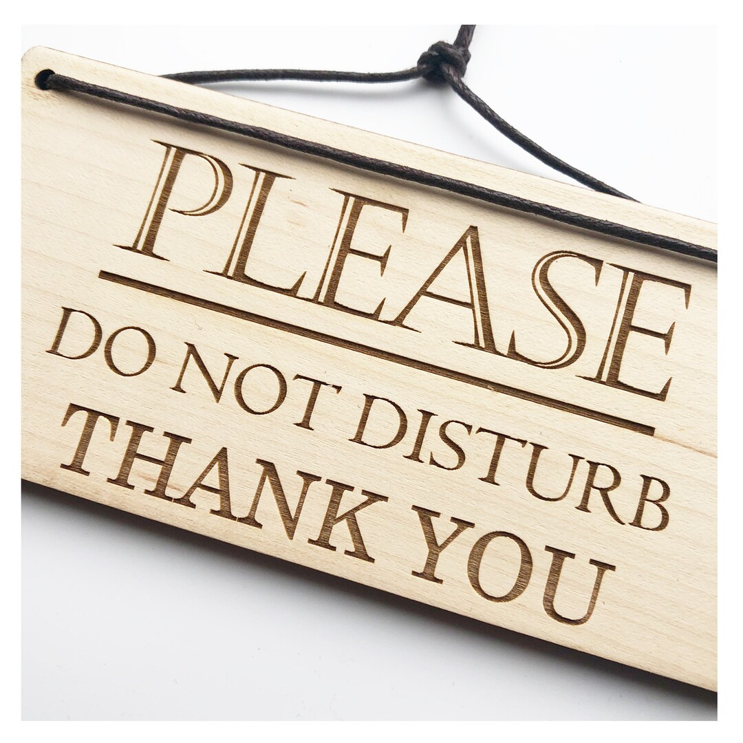 Please Do Not Disturb Door Sign Nice Polite Way of Asking - Etsy