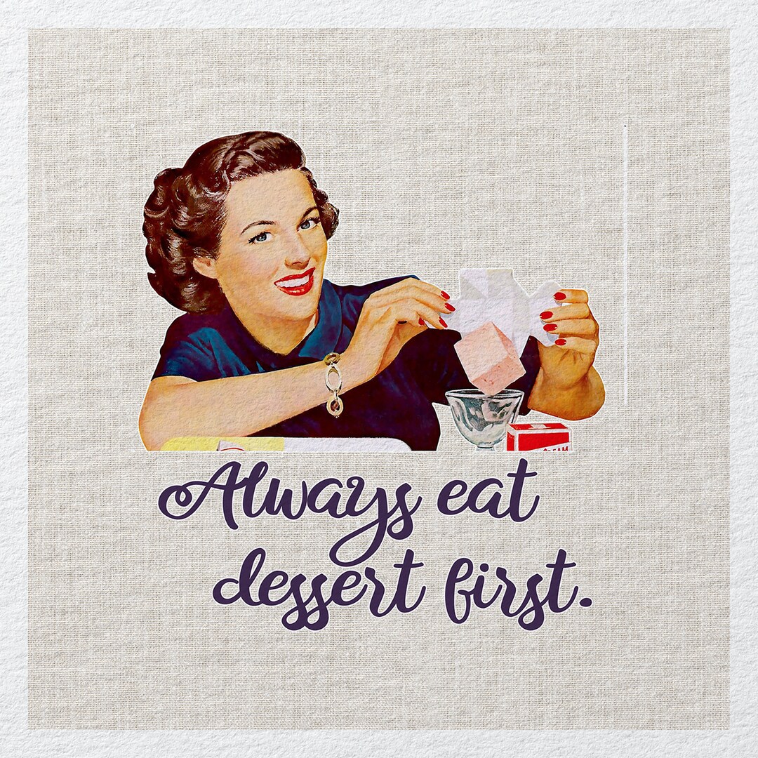 Always Eat Dessert First - Fabric Panels Cushion Panels Velvet Cotton ...