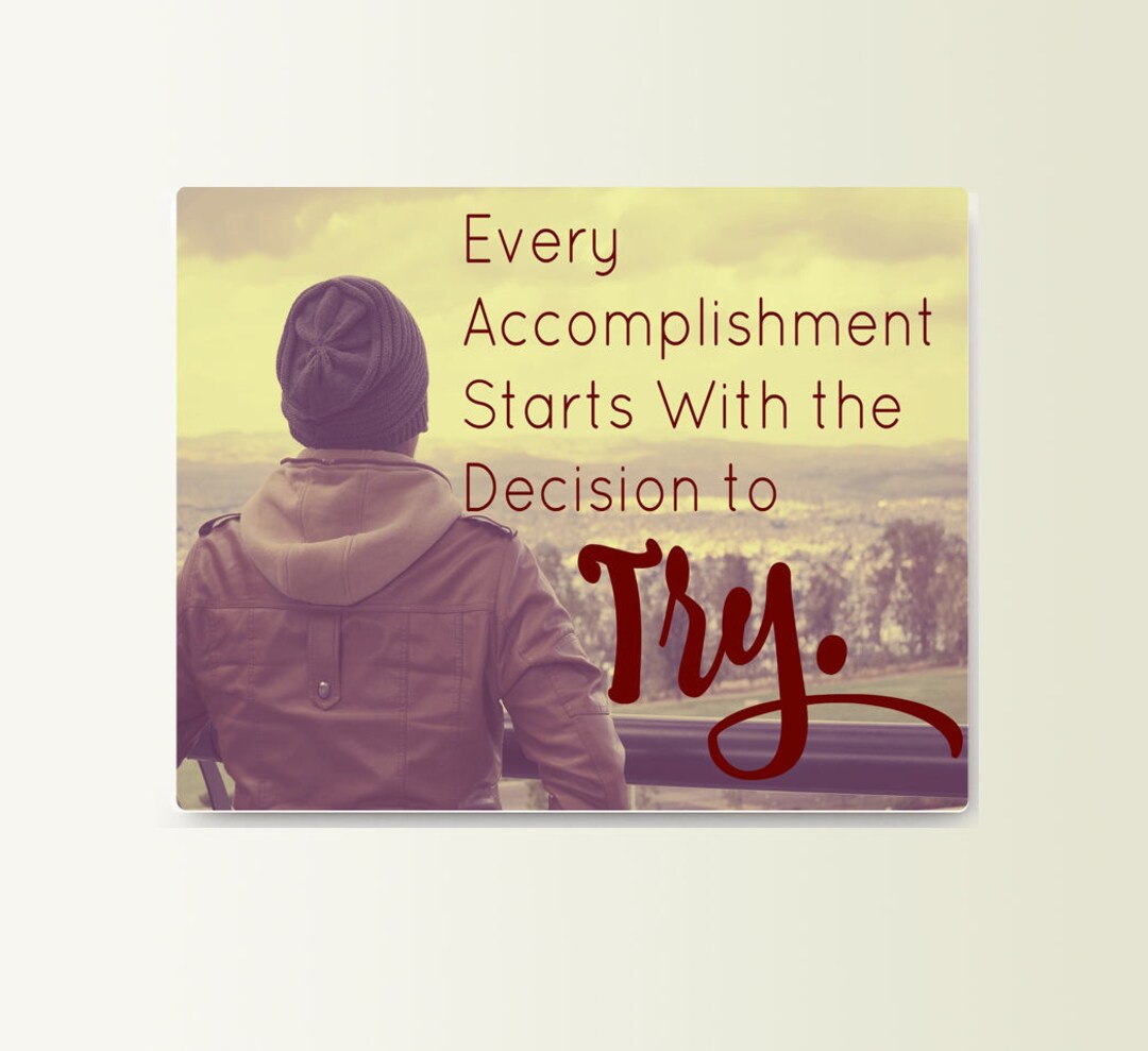 Metal Sign Every Accomplishment Starts to Try - Art Typograhy ...