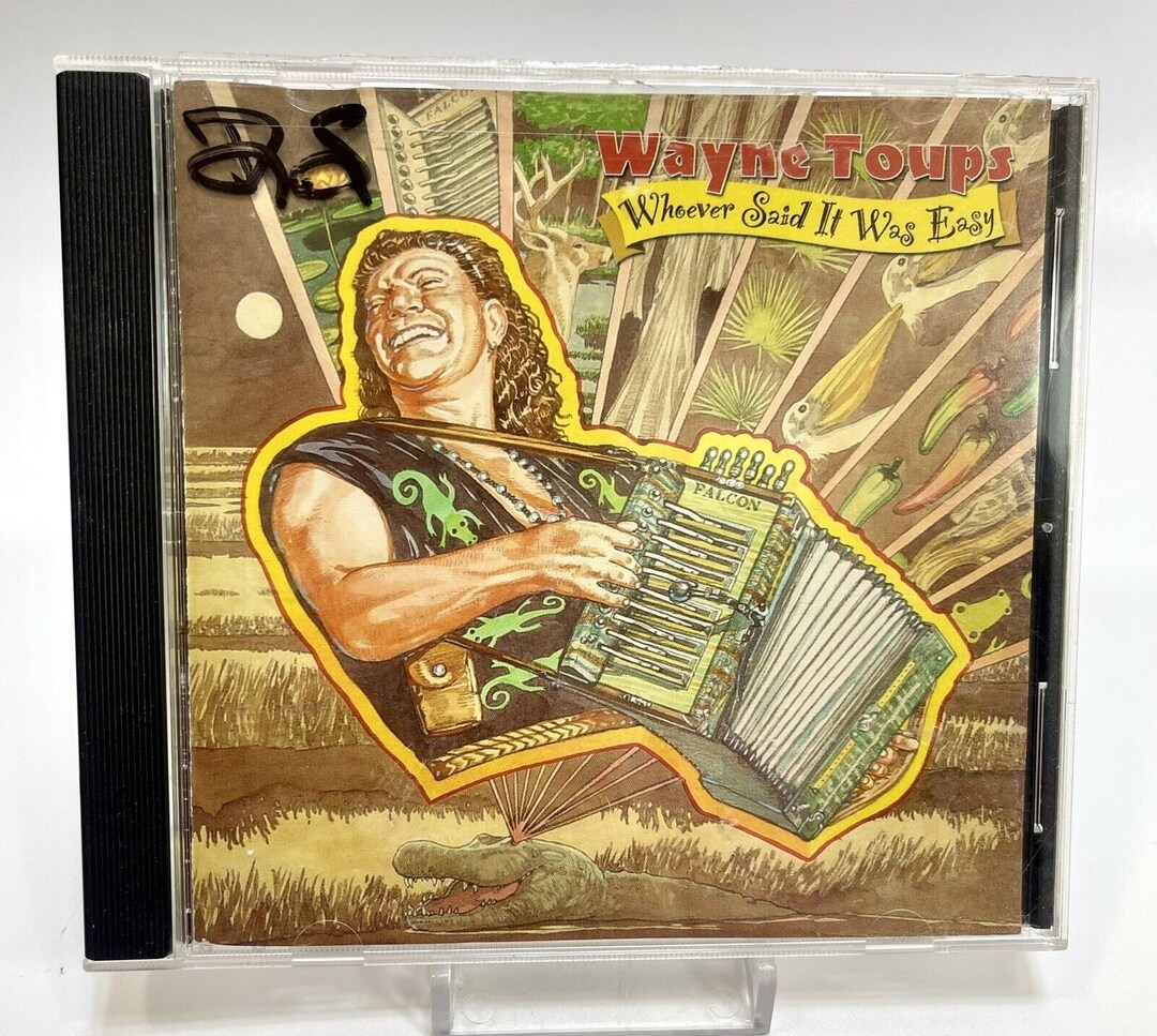 WAYNE TOUPS CD 2004 Whoever Said It Would Be Easy Shanachie Cajun ...
