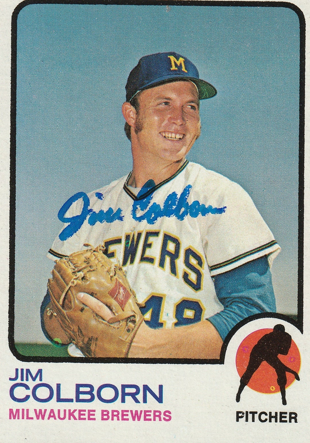 Jim Colborn AUTOGRAPHED Baseball Trading Card 1973 Topps 408 Milwaukee ...