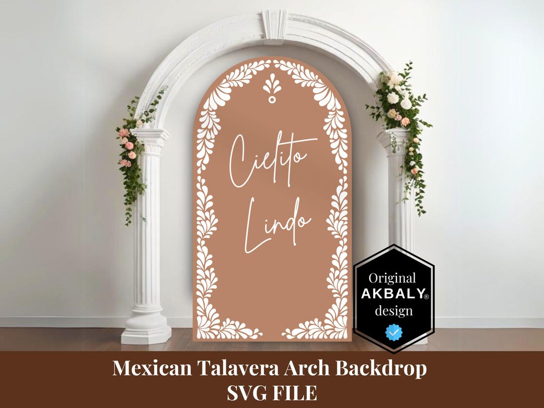 Mexican Talavera Arch Backdrop DIGITAL SVG | Cielito Lindo Baby Shower ...