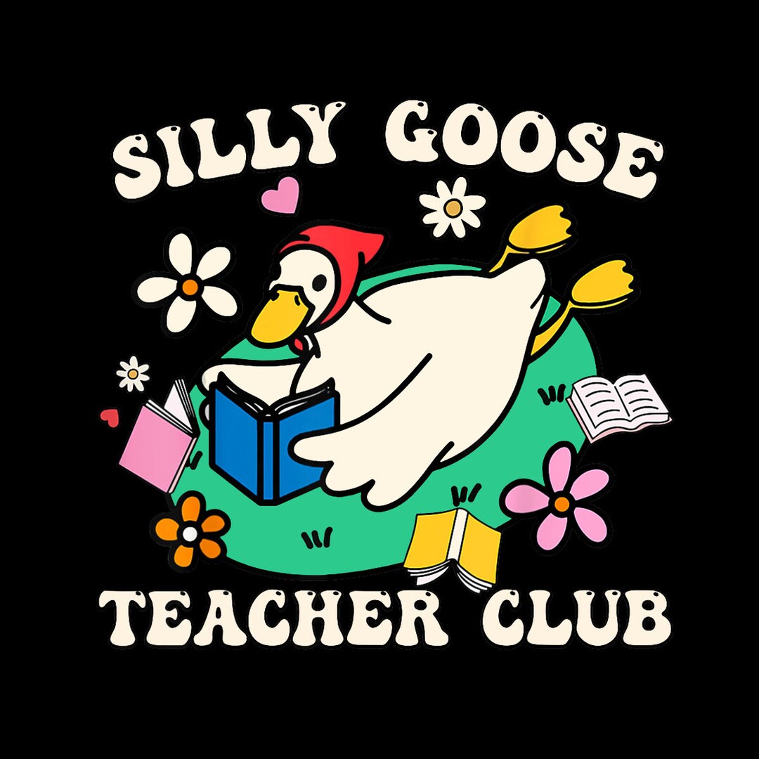 Silly Goose Teacher Club Png, Digital Download, File Png - Etsy
