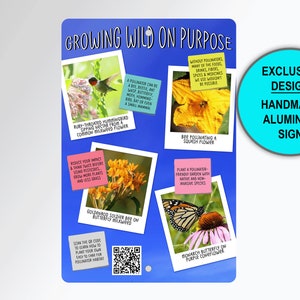 Pollinator Signs, Growing Wild on Purpose Custom Metal Sign, Butterfly ...