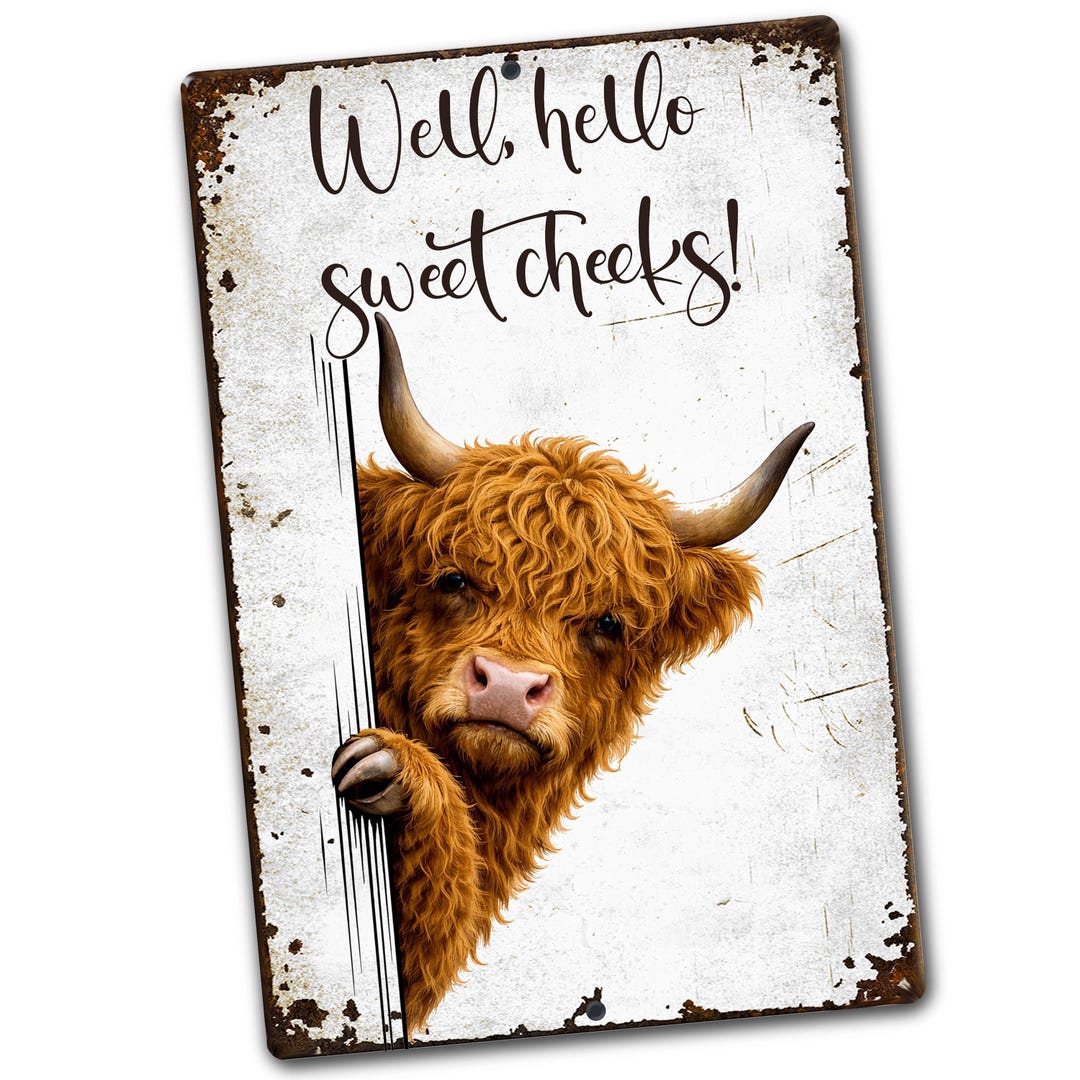 Well Hello Sweet Cheeks Highland Cow Sign, Funny Farm Animal Decor ...