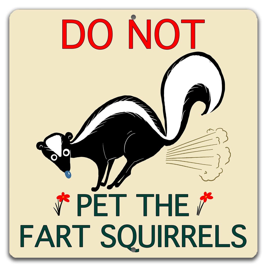 Do Not Pet the Fart Squirrels Skunk Crossing Sign, Funny Plant Stake ...