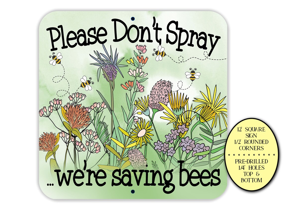 Please Don't Spray We're Saving Bees Metal Garden Sign, Bumble Bee Yard ...