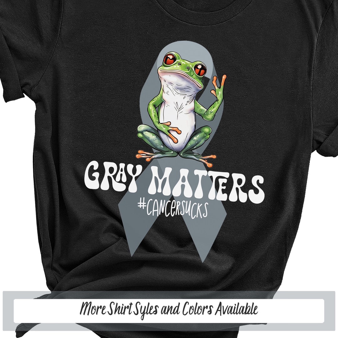 Peace Frog Gray Matters Brain Cancer Ribbon Shirt, Cancer Sucks, Cancer ...
