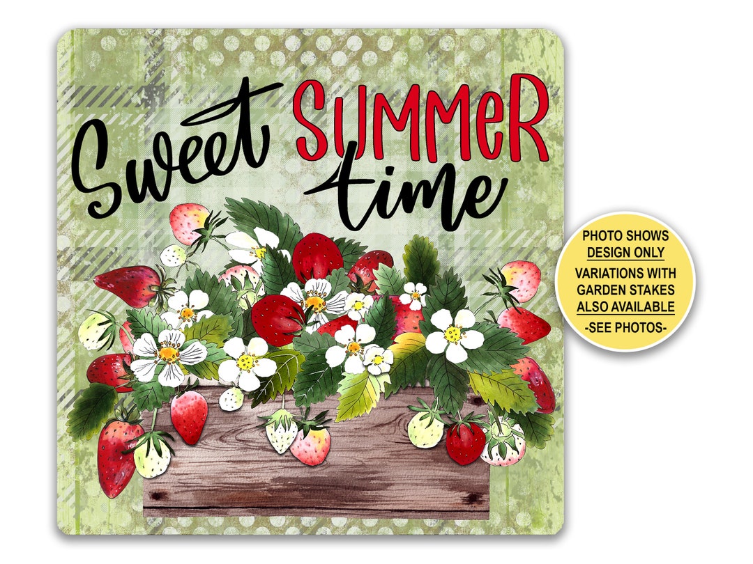 Sweet Summer Time Strawberry Sign, Summer Decorations, Strawberries ...