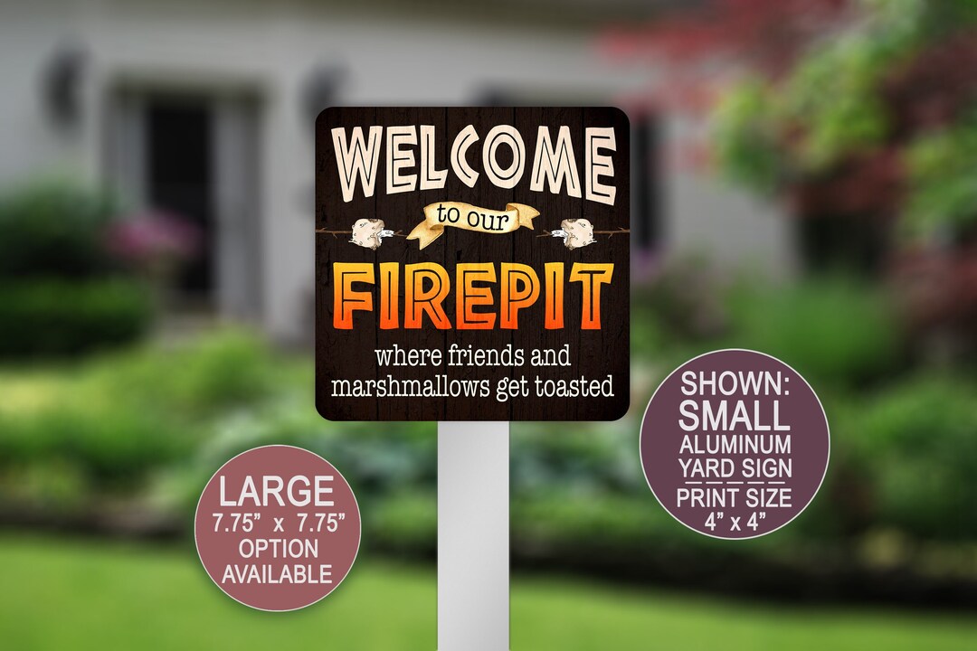 Welcome to Our Fire Pit Sign, Firepit Table, Home Sign, Toasted ...