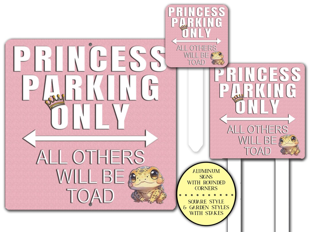 Pink Princess Parking Sign Gift for Her, All Others Will Be Toad ...