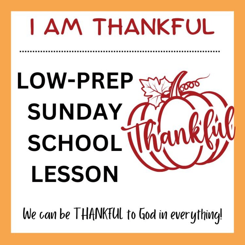 I Am Thankful - LOW PREP Sunday School Lesson - Etsy