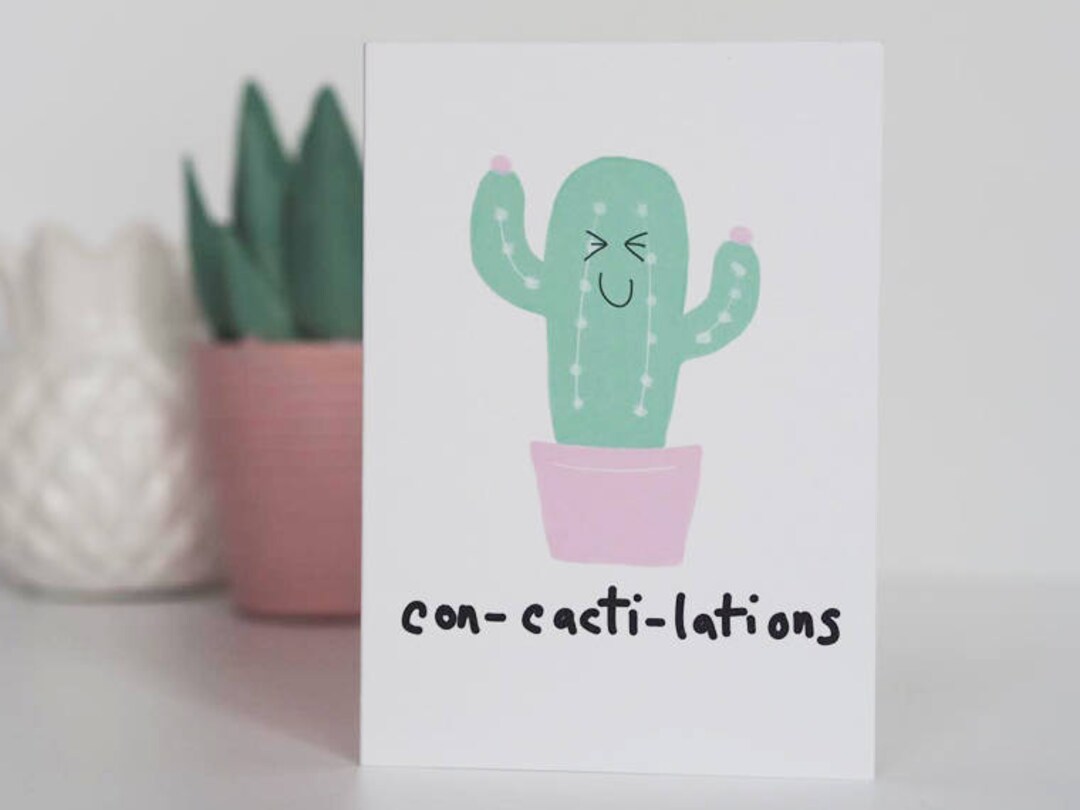 Cactus Congratulations Card Well Done Card Con-cacti-lations Card ...