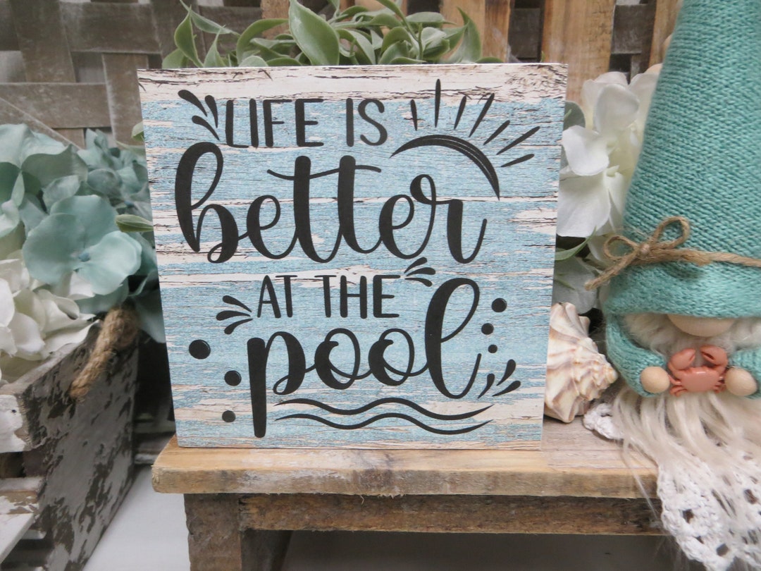 Pool Sign / Life is Better at the Pool / Summer Pool Sign / Family Pool ...