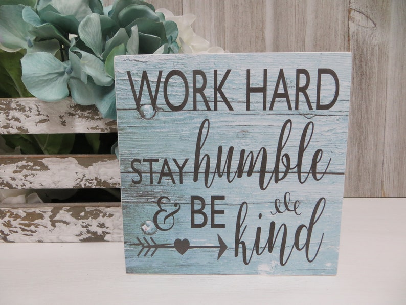 Inspirational Sign work Hard Stay Humble & Be - Etsy