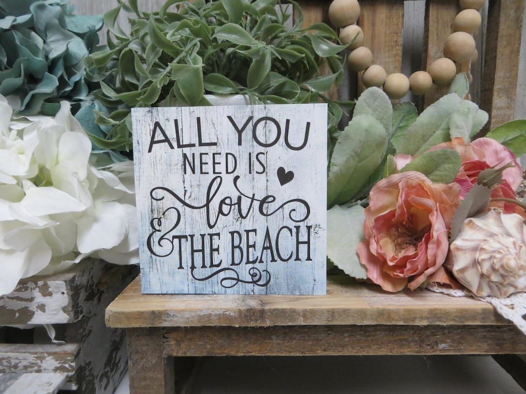 Letrero de playa / Todo lo que necesitas es amor y la playa ...