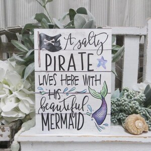 Beach Sign: A Salty Pirate Lives Here With His Beautiful Mermaid ...