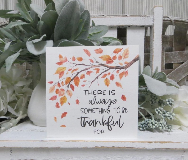 Fall Thanksgiving Sign: There is Always Something to Be Thankful for ...