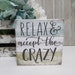 Humorous Office Sign: Relax and Accept the Crazy - Desk Decor - Etsy