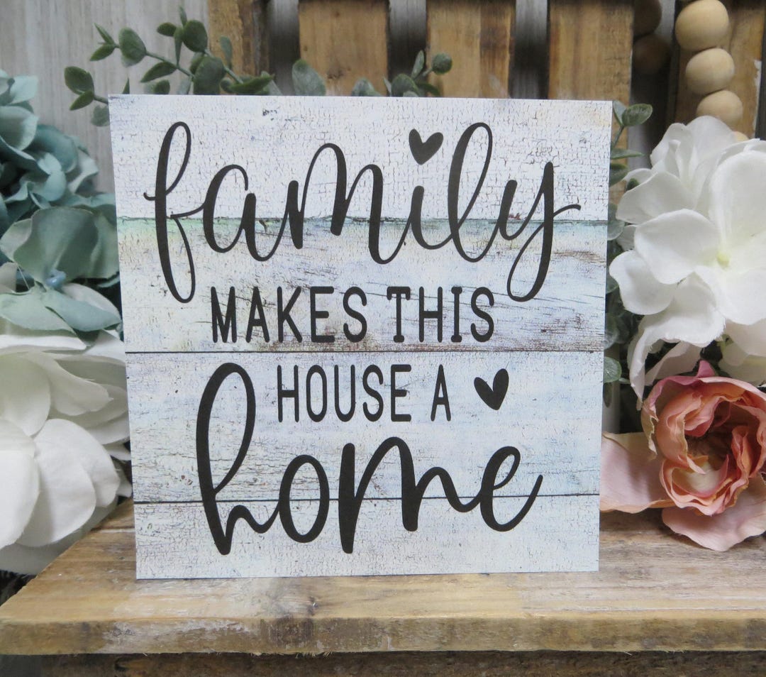 Family Sign / Family Makes This House a Home / Family Room Decor Sign ...