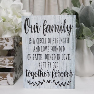 Family Sign: Our Family is a Circle of Strength Love...kept by God ...