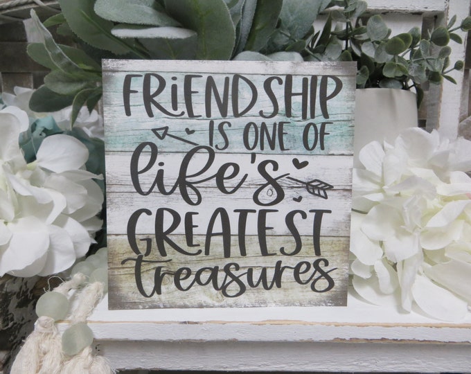 Friend Sign / Friendship is One of Life's Greatest Treasures / Gift for ...