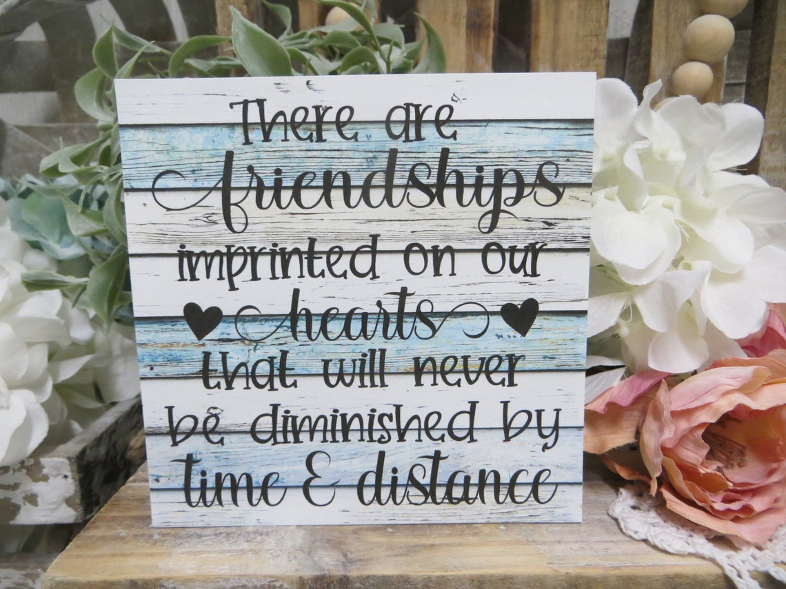 Friend Sign there Are Friendships Imprinted on Our - Etsy