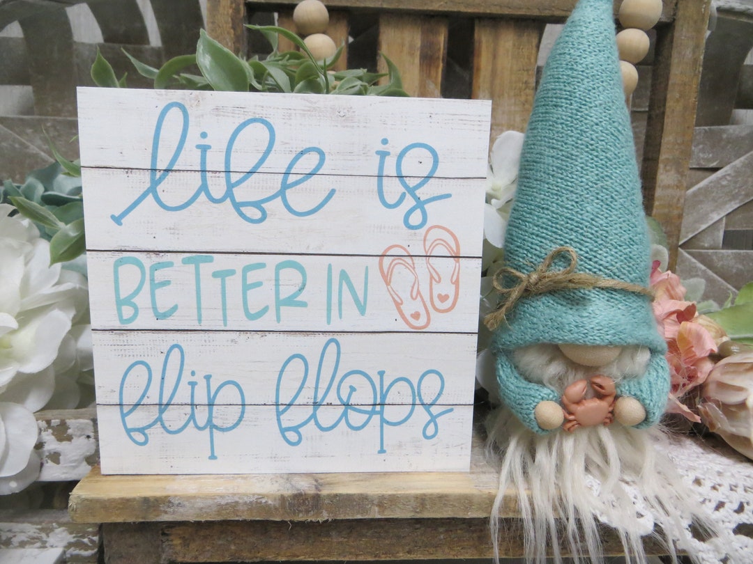 Beach Flip Flop Sign / Life is Better in Flip Flops / Summer Decor ...