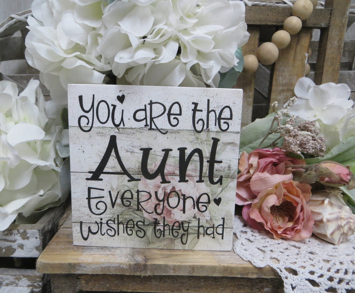 Aunt Sign you Are the Aunt Everyone Wishes They - Etsy