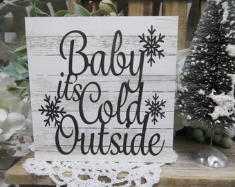Baby It's Cold Outside Sign Christmas Decor Winter Sign - Etsy