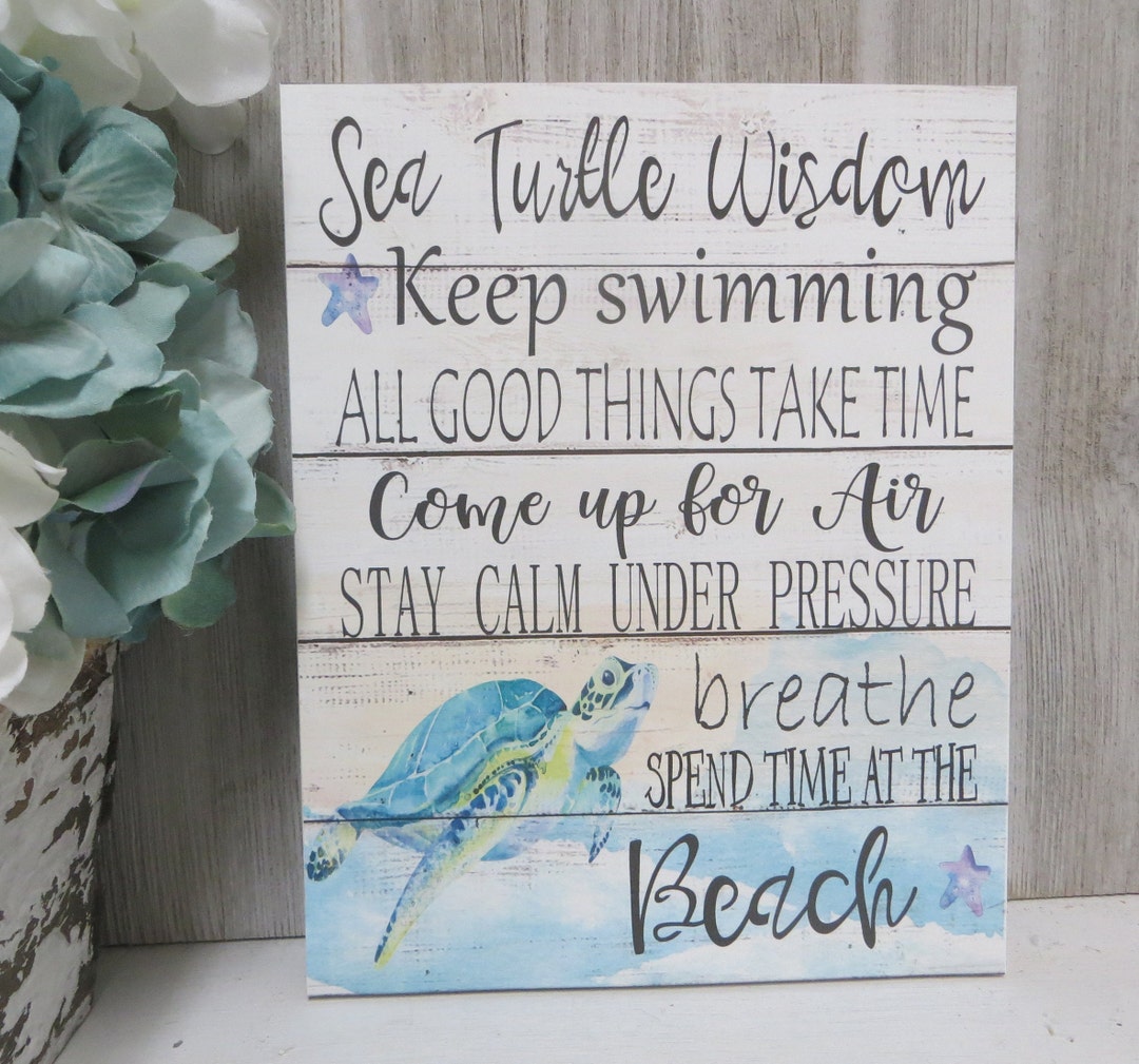 Beach Sea Turtle Sign / Sea Turtle Wisdom.../ Beach Sign / Sea Turtle ...