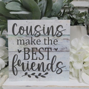 Cousins Sign / Cousins Make the Best Friends / Cousin Present / Cousin ...