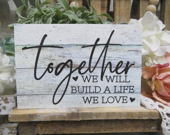 And Together We Have Build a Life We Love - Etsy