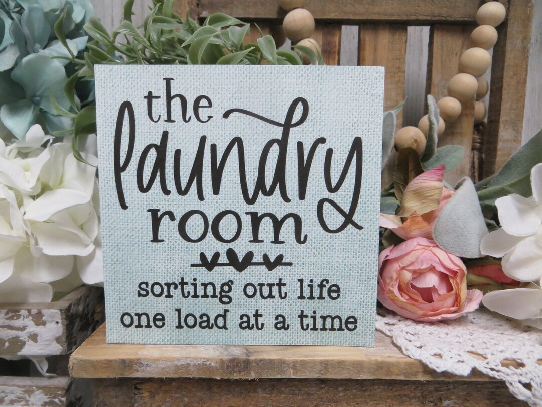 Laundry Room Sign / the Laundry Room...sorting Out Life One - Etsy