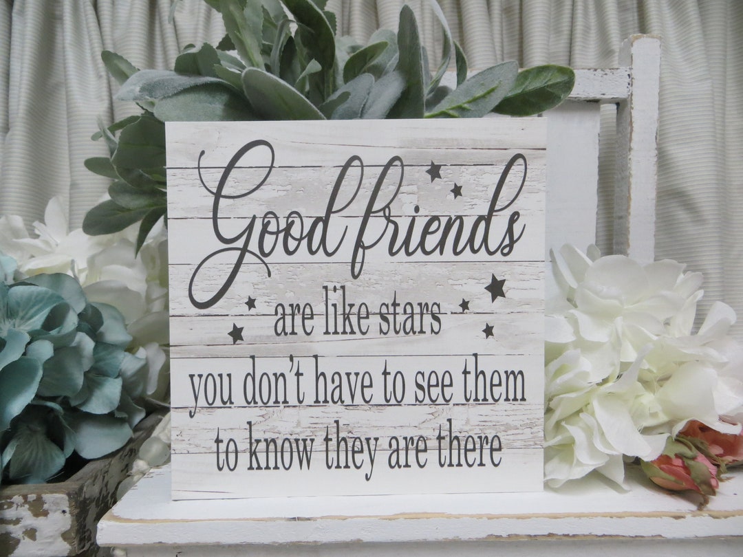 Friendship Wood Sign: Good Friends Are Like Stars - Etsy