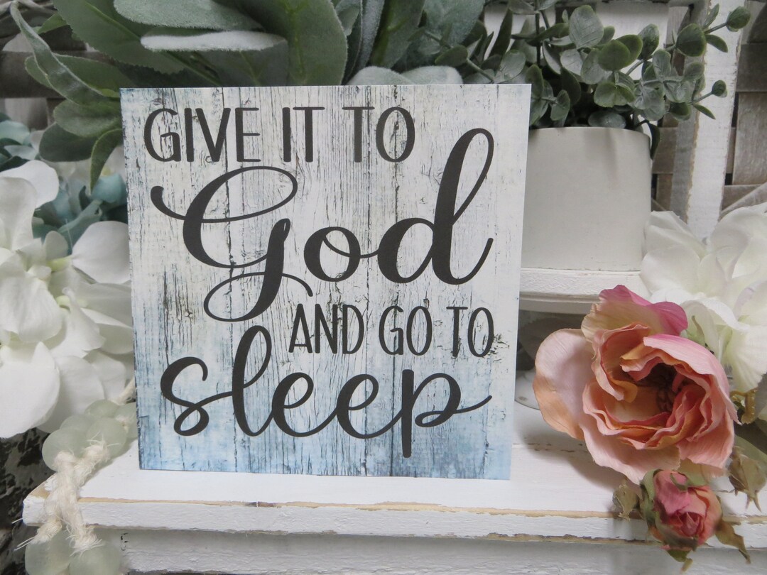 Religious Sign / Give It to God and Go to Sleep / Family Room Decor ...