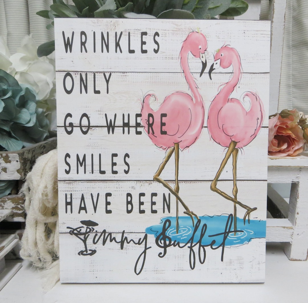 Flamingo Beach Sign / Wrinkles Only Go Where Smiles Have Been / Beach ...
