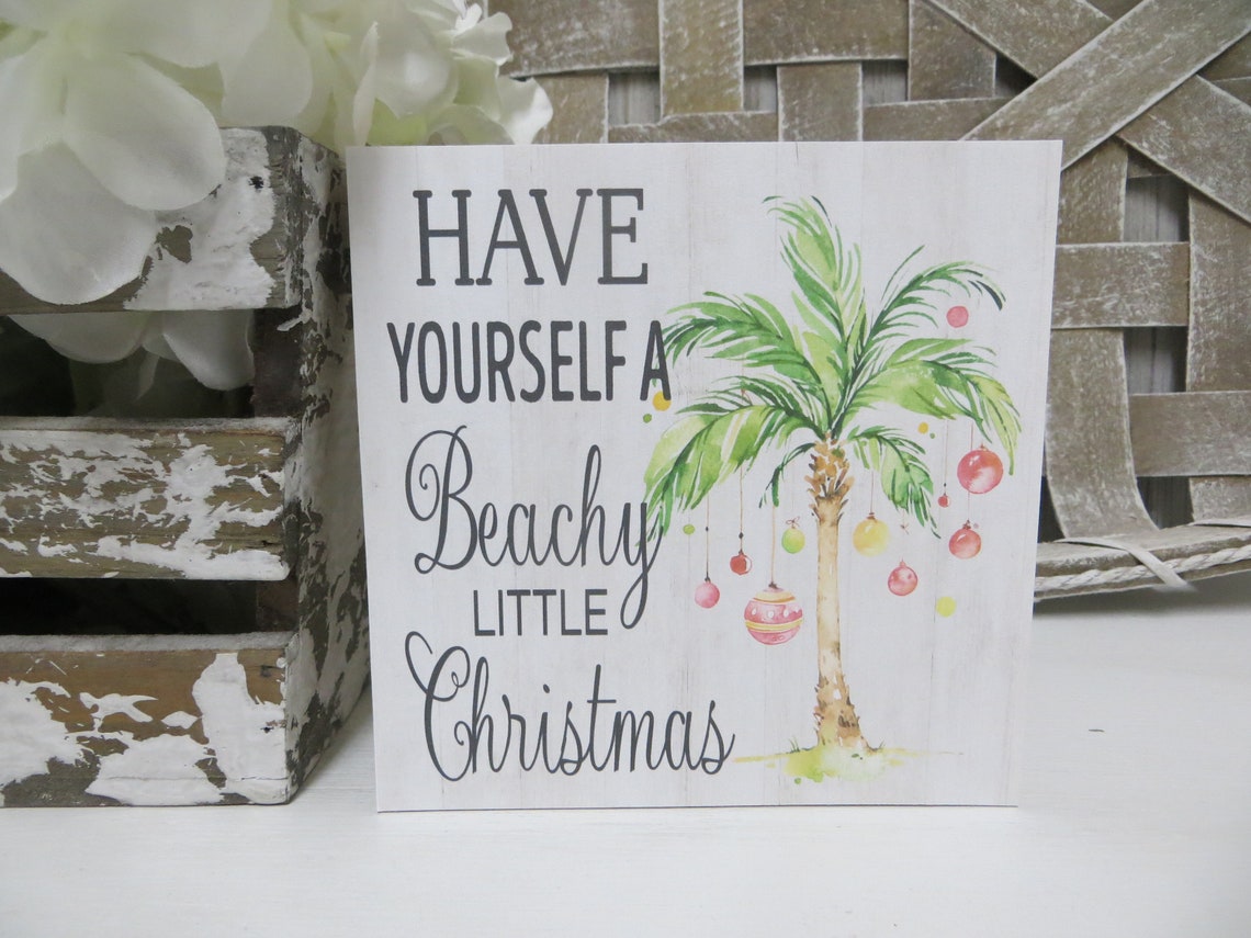 Beach Christmas Sign have Yourself a Beachy Little - Etsy