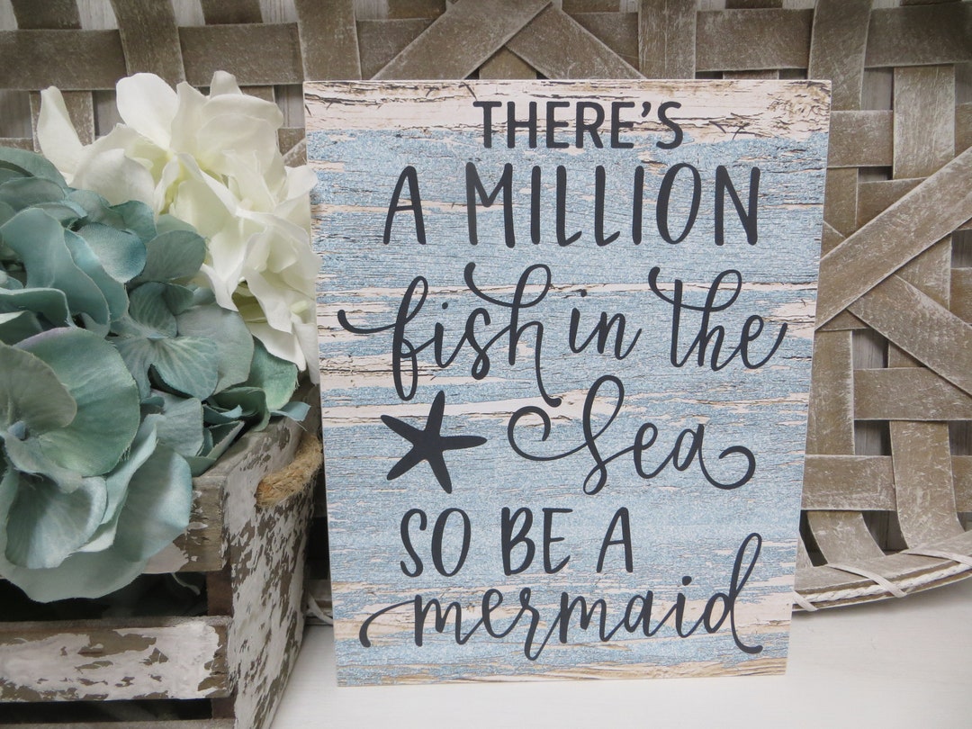 Mermaid Sign there's a Million Fish in the Sea so - Etsy