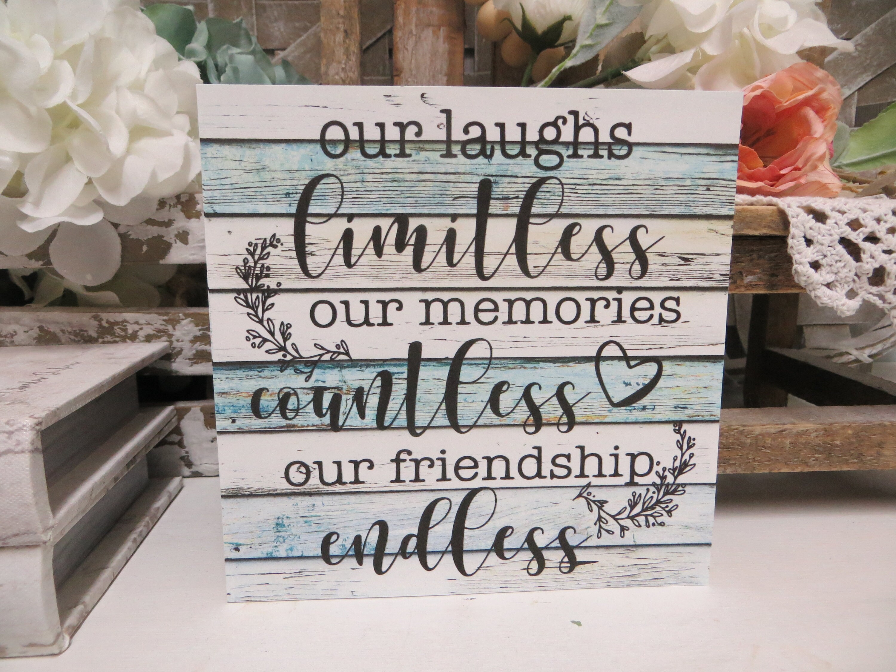 Friend Sign our Laughs Limitless Our Memories Countless - Etsy