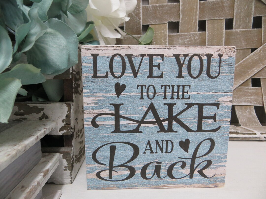 Lake Sign / Love You to the Lake and Back / Lake House Shelf Decor ...