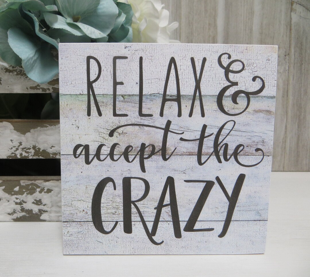 Humorous Office Sign: Relax and Accept the Crazy - Desk Decor - Etsy